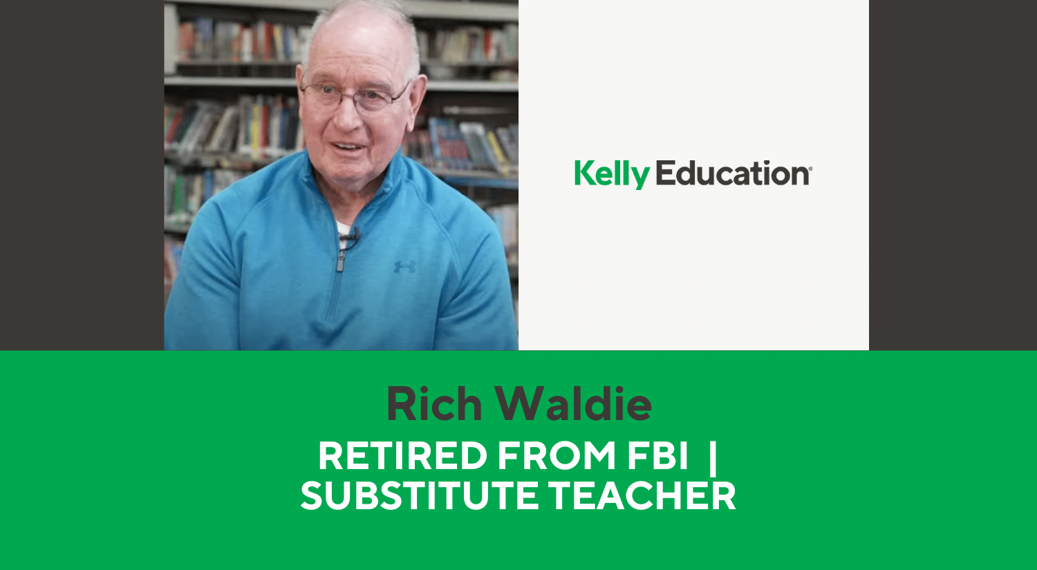 Substitute Teacher Story: Richard Waldie